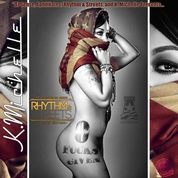New Music: K. Michelle - 0 F*cks Given (Mixtape) | ThisisRnB.com - New ... New Music: K. Michelle - 0 F*cks Given (Mixtape) | ThisisRnB.com - New ...